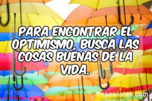 FRASES OPTIMISTAS que ayudan y dan energía!! - fraseslistas.com
